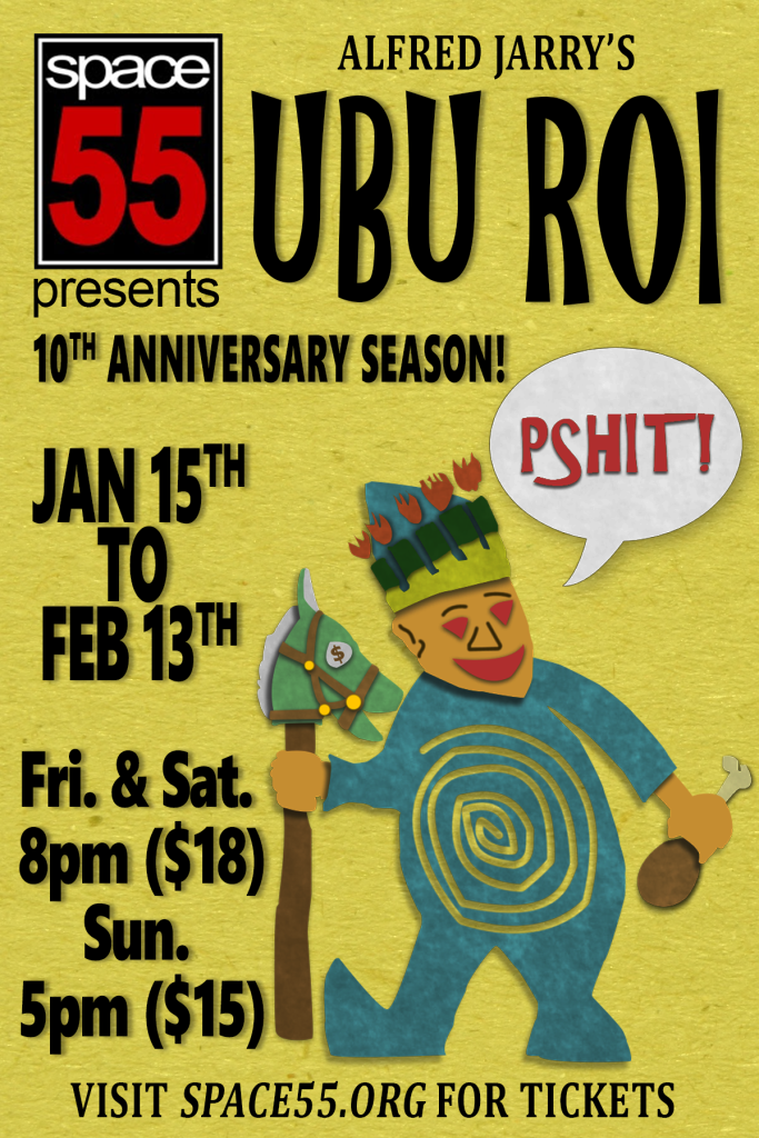 Ubu Roi | Space 55